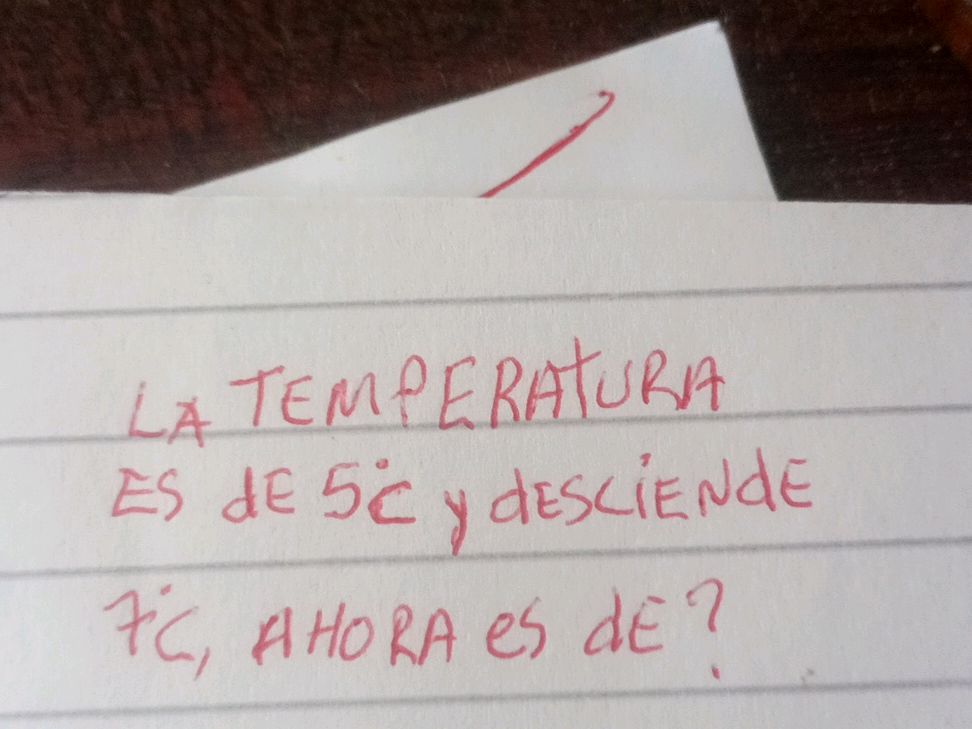 LA TEMPERATURA ES DE 5°C y desciende 7°C,