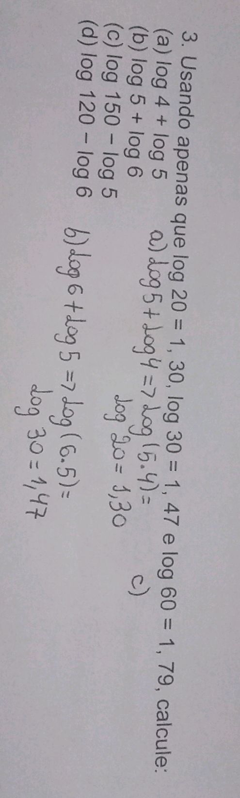 3. Usando apenas que log 20 = 1,30, log 30 = | StudyX