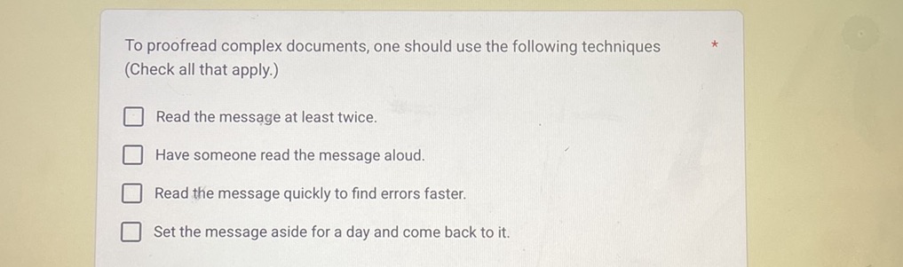 To proofread complex documents, one should | StudyX