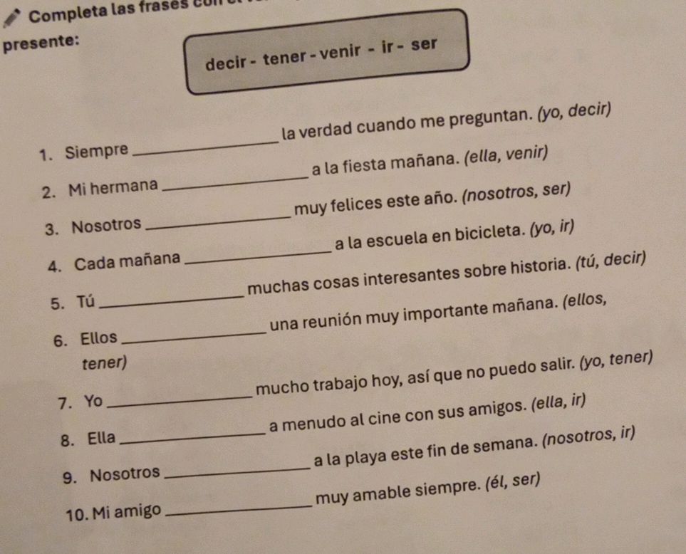 Completa las frases con el verbo en | StudyX