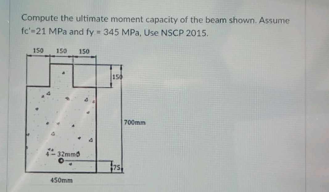 Compute the ultimate moment capacity of the | StudyX