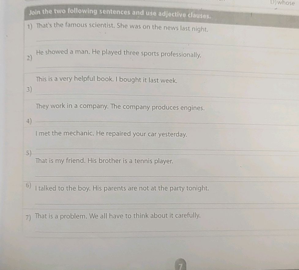 Join the two following sentences and use | StudyX