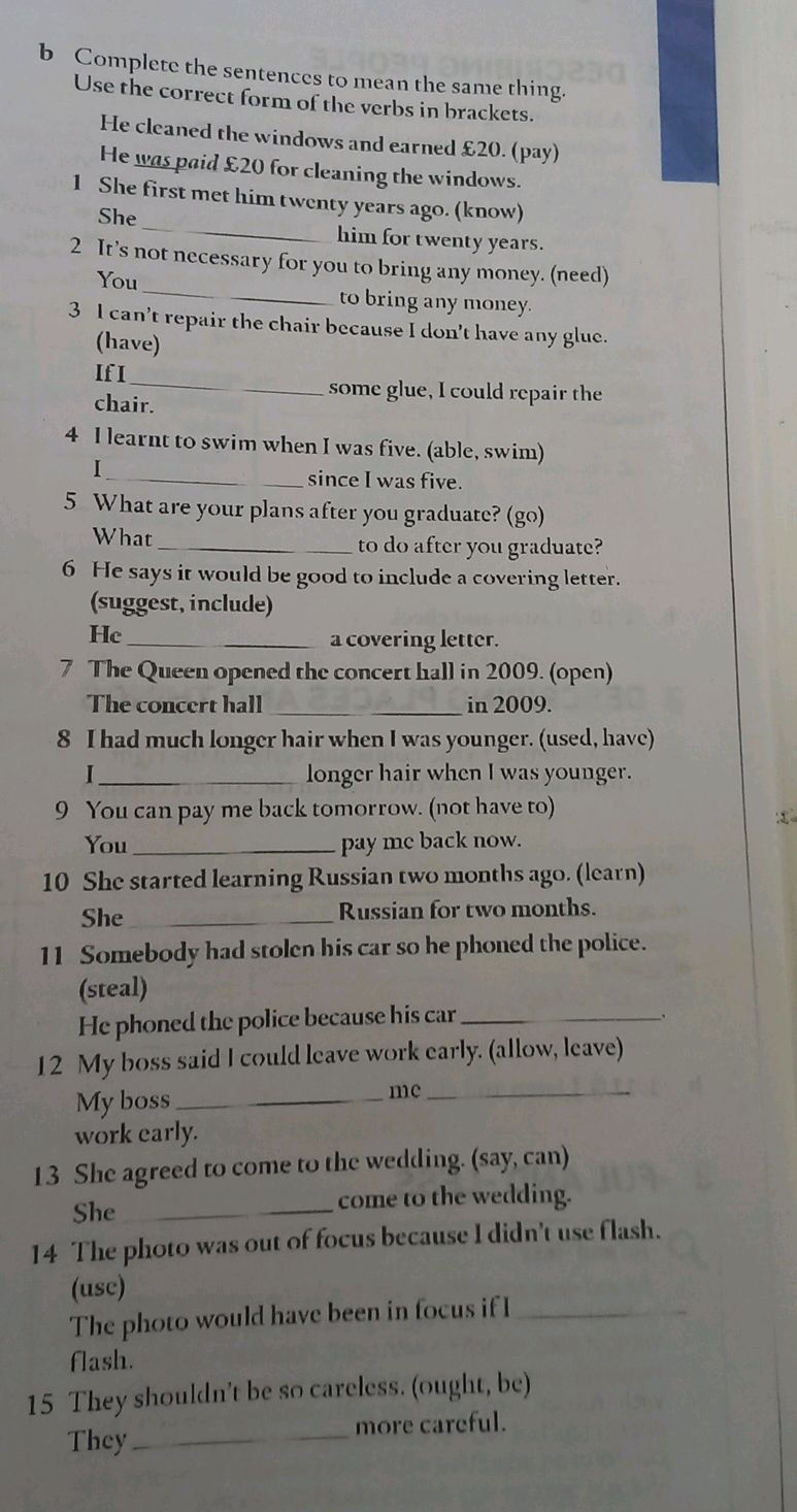 Complete the sentences to mean the same | StudyX