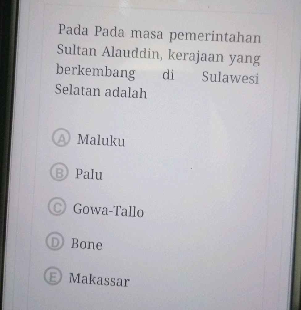 Pada masa pemerintahan Sultan Alauddin, | StudyX