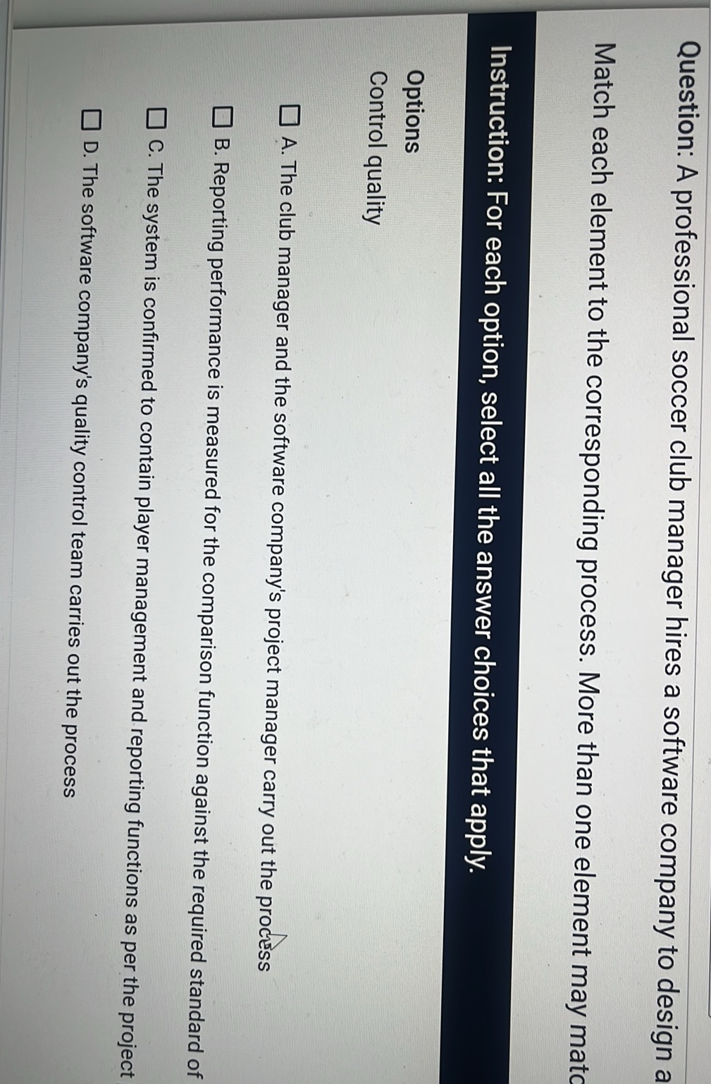 Question: A professional soccer club manager | StudyX