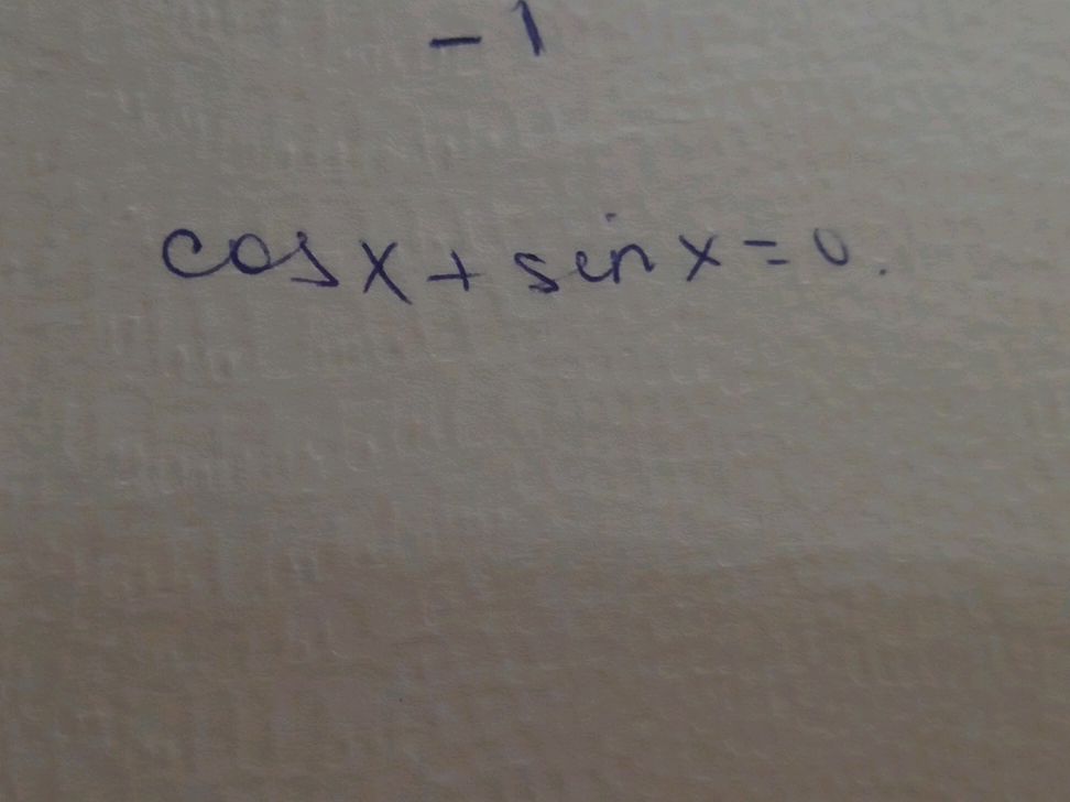 Solving trigonometric equation cos x + sin x | StudyX