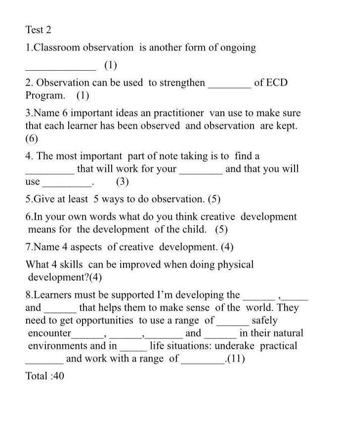 1. Classroom observation is another form of | StudyX