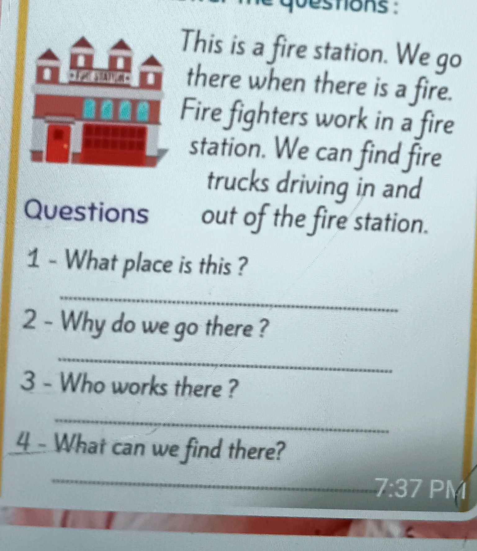 This is a fire station. We go there when | StudyX