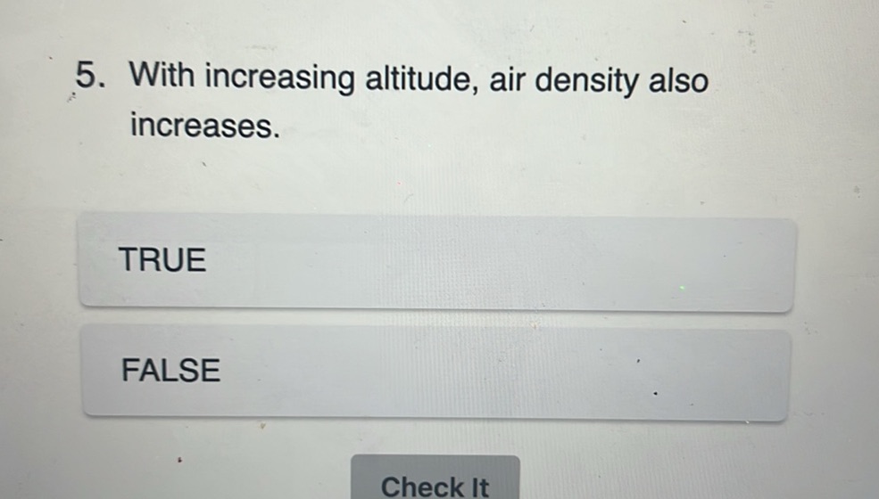 5. With increasing altitude, air density | StudyX