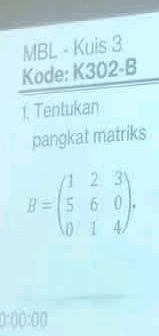 1. Tentukan pangkat matriks $B = 1 2 | StudyX