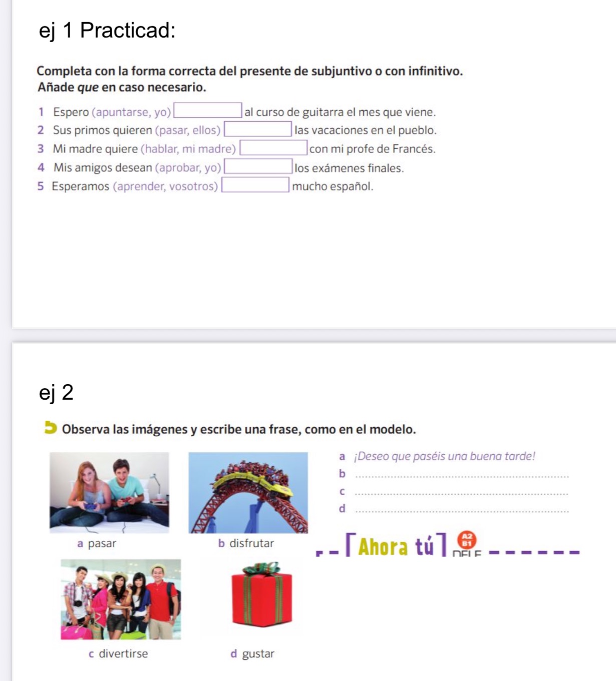 ej 1 Practicad: Completa con la forma | StudyX