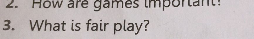 How are games important? 3. What is fair | StudyX