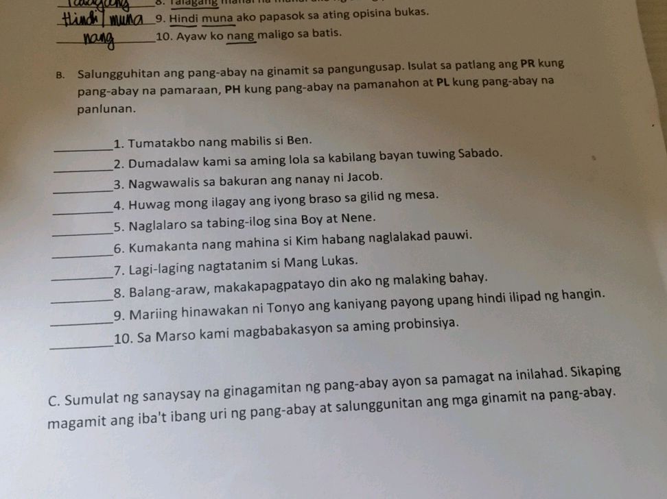 B. Salungguhitan ang pang-abay na ginamit sa | StudyX