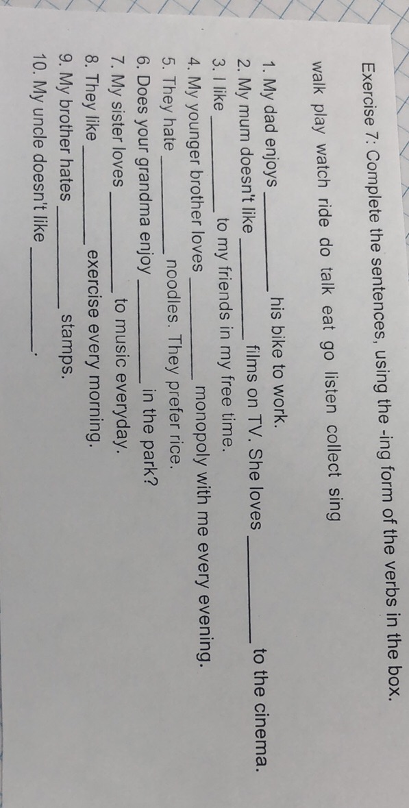 Exercise 7: Complete the sentences, using | StudyX