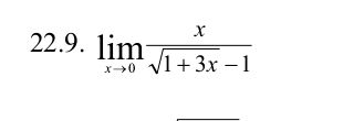 Calculate the limit of (x / (√(1+3x) - 1)) | StudyX