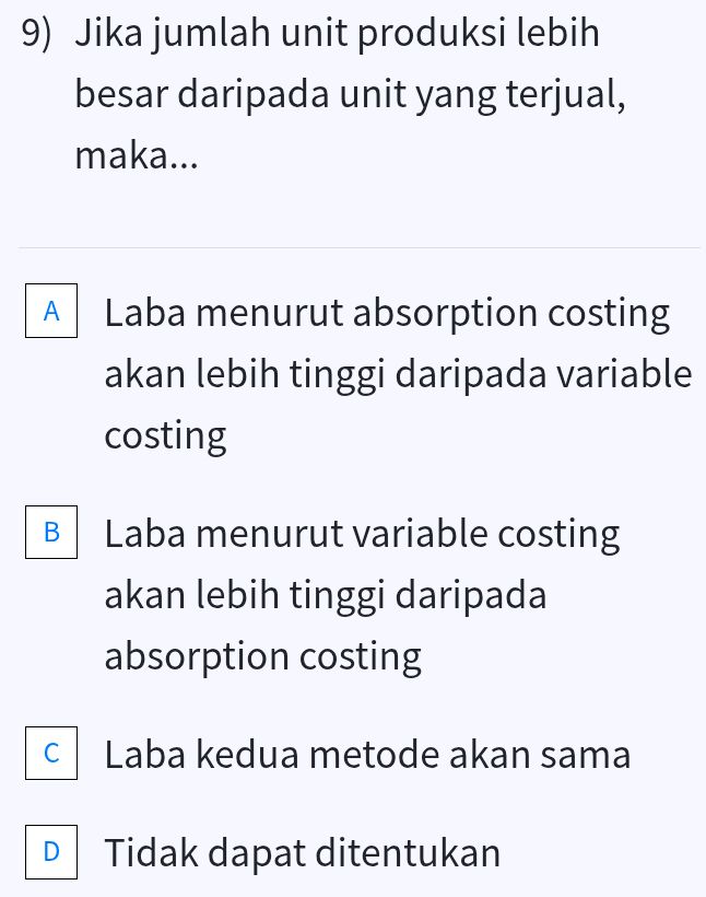 9) Jika jumlah unit produksi lebih besar | StudyX