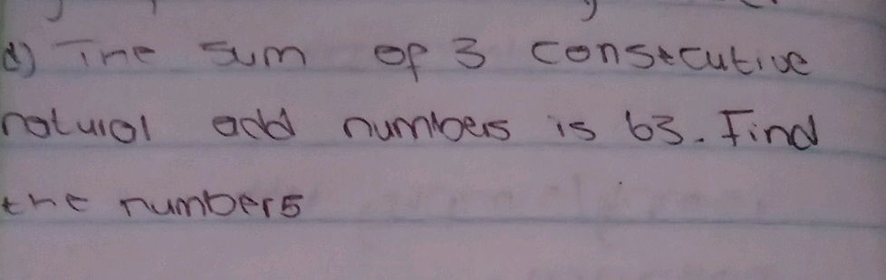 d) The sum of 3 consecutive natural odd | StudyX