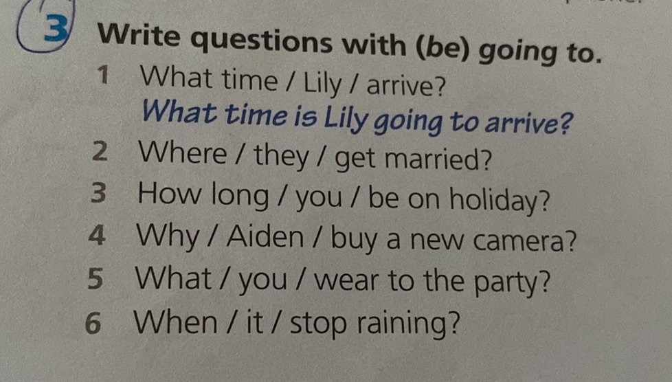 Write questions with (be) going to. 1 What | StudyX