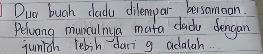 Dua buah dadu dilempar bersamaan. Peluang | StudyX