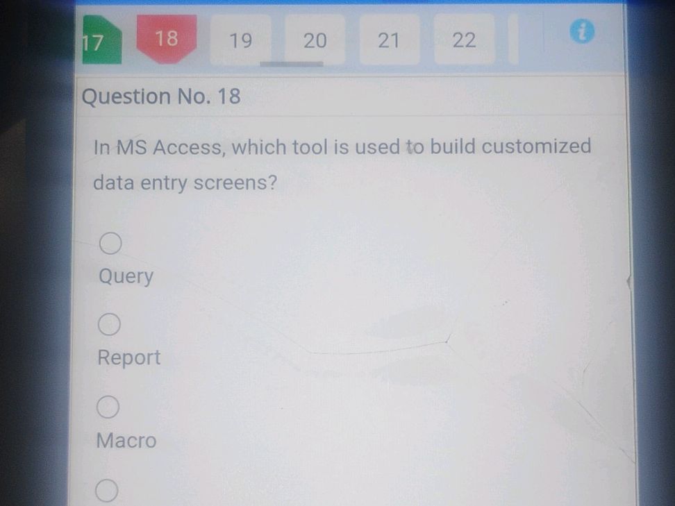 Question No. 18 In MS Access, which tool is | StudyX