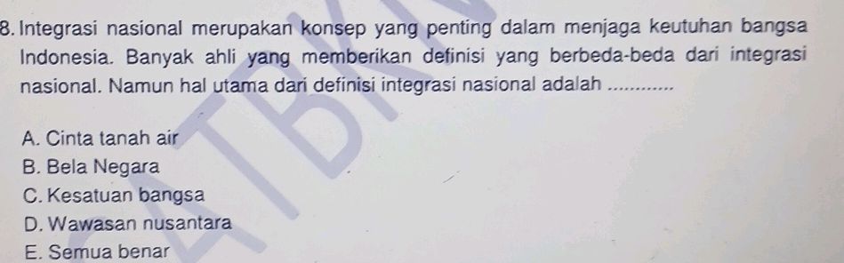 8. Integrasi nasional merupakan konsep yang | StudyX