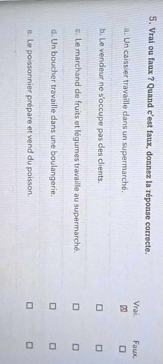 5. Vrai ou faux ? Quand c'est faux, donnez | StudyX