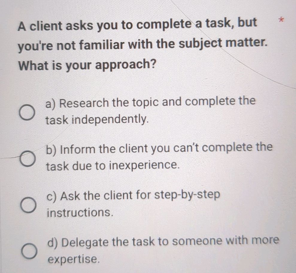 A client asks you to complete a task, but | StudyX