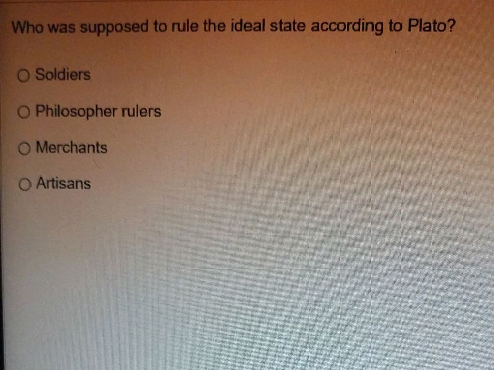 Who was supposed to rule the ideal state | StudyX