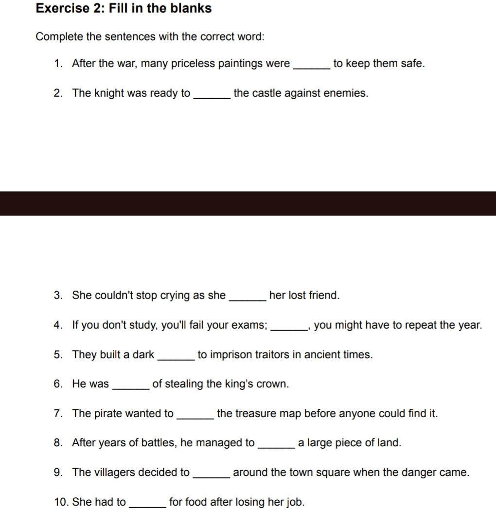 Exercise 2: Fill in the blanks Complete the | StudyX