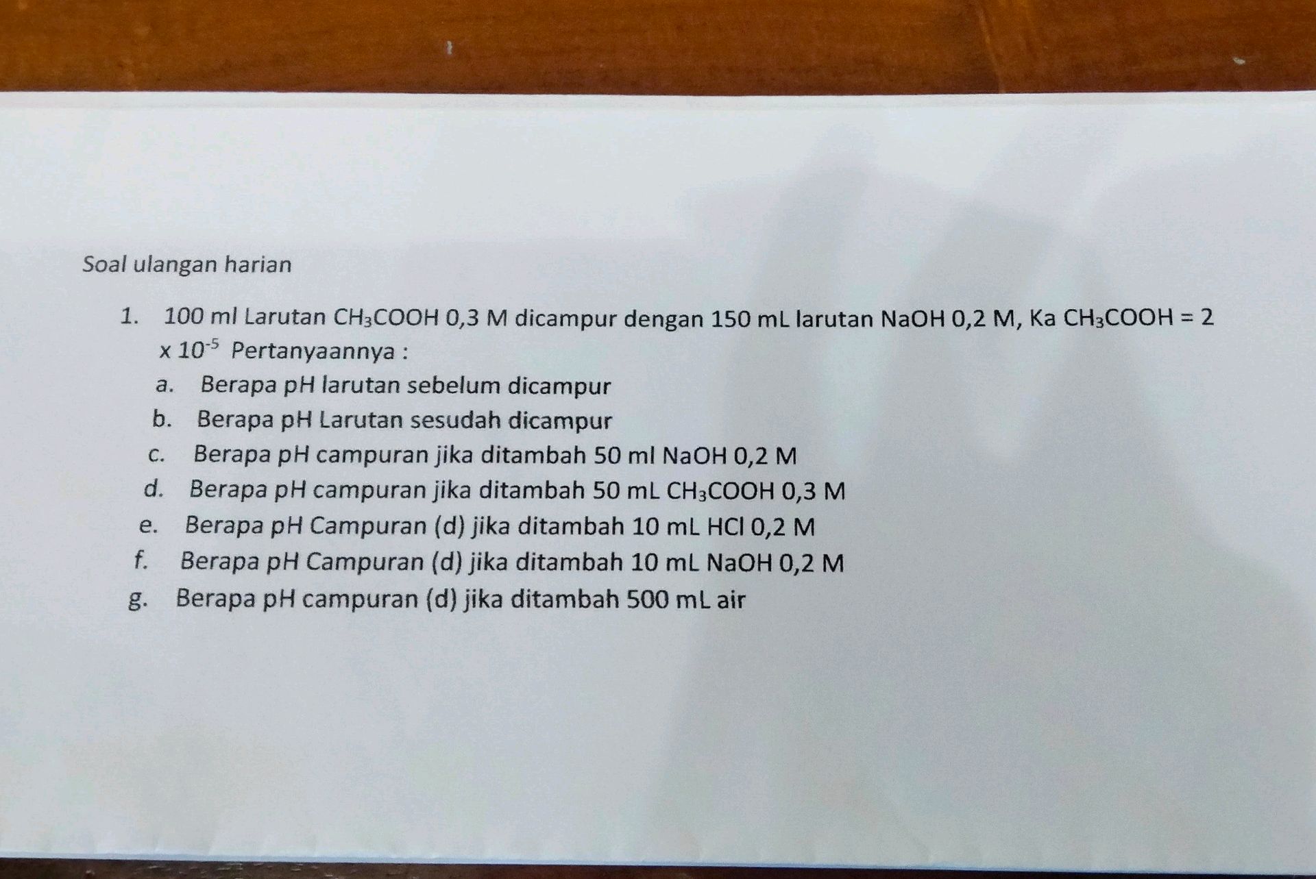 1. 100 mL Larutan CH3COOH 0,3 M dicampur | StudyX