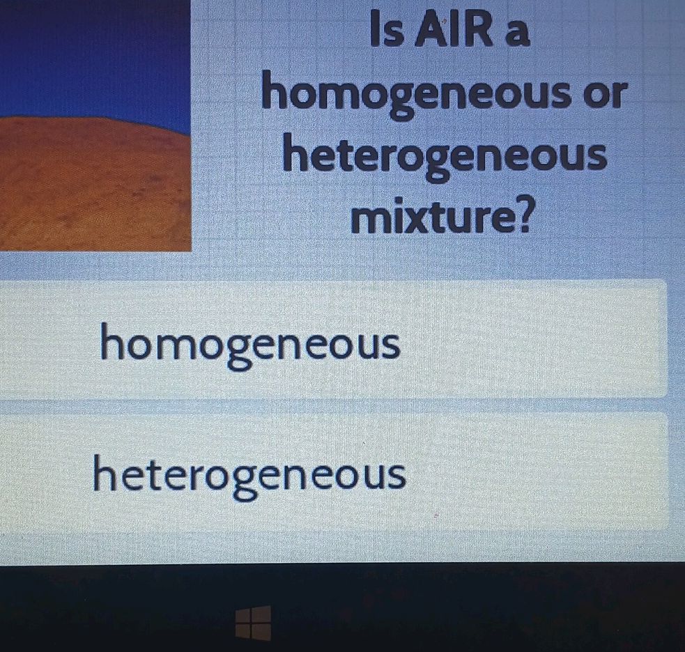 Is AIR a homogeneous or heterogeneous | StudyX