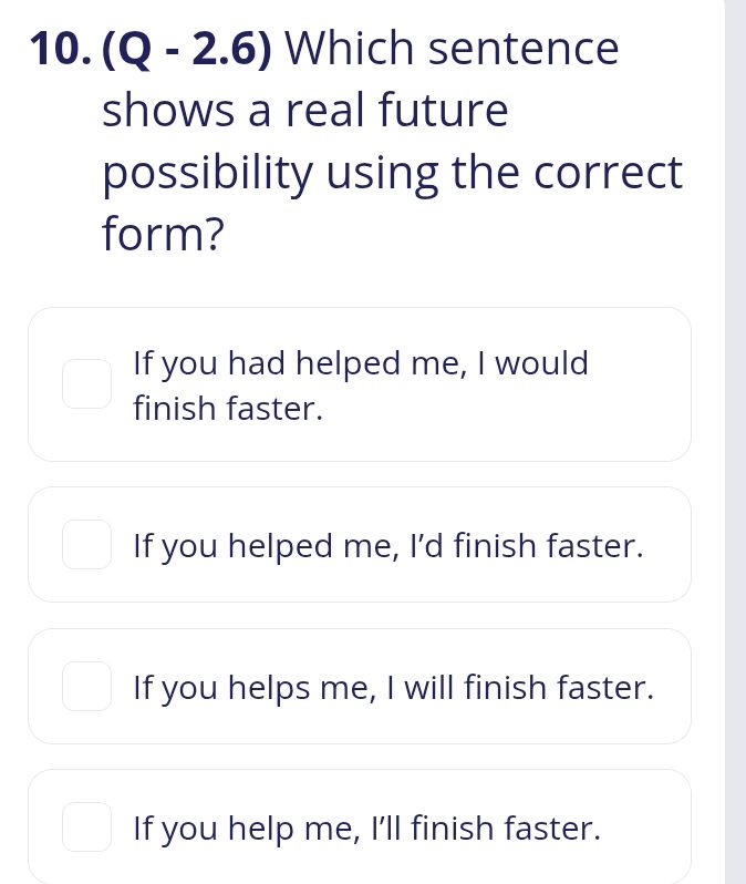 10. (Q - 2.6) Which sentence shows a real | StudyX