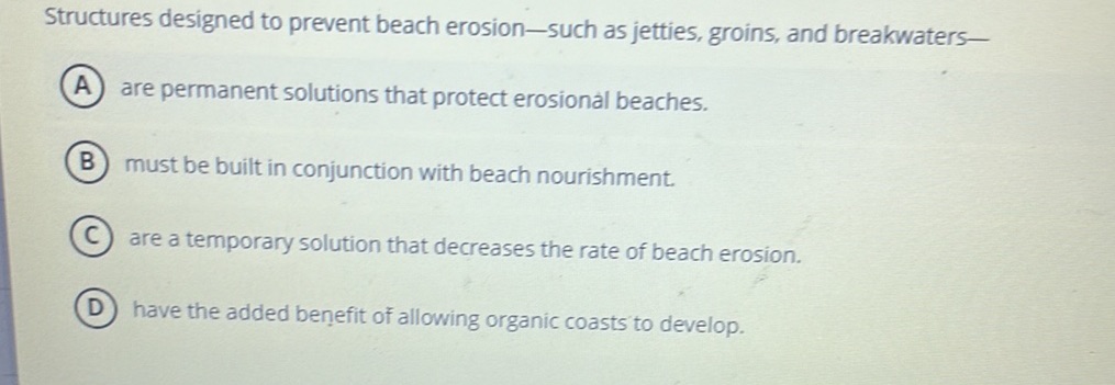 Structures designed to prevent beach | StudyX