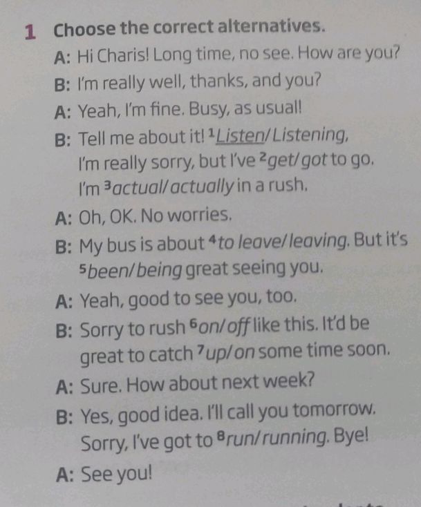 1 Choose the correct alternatives. A: Hi | StudyX