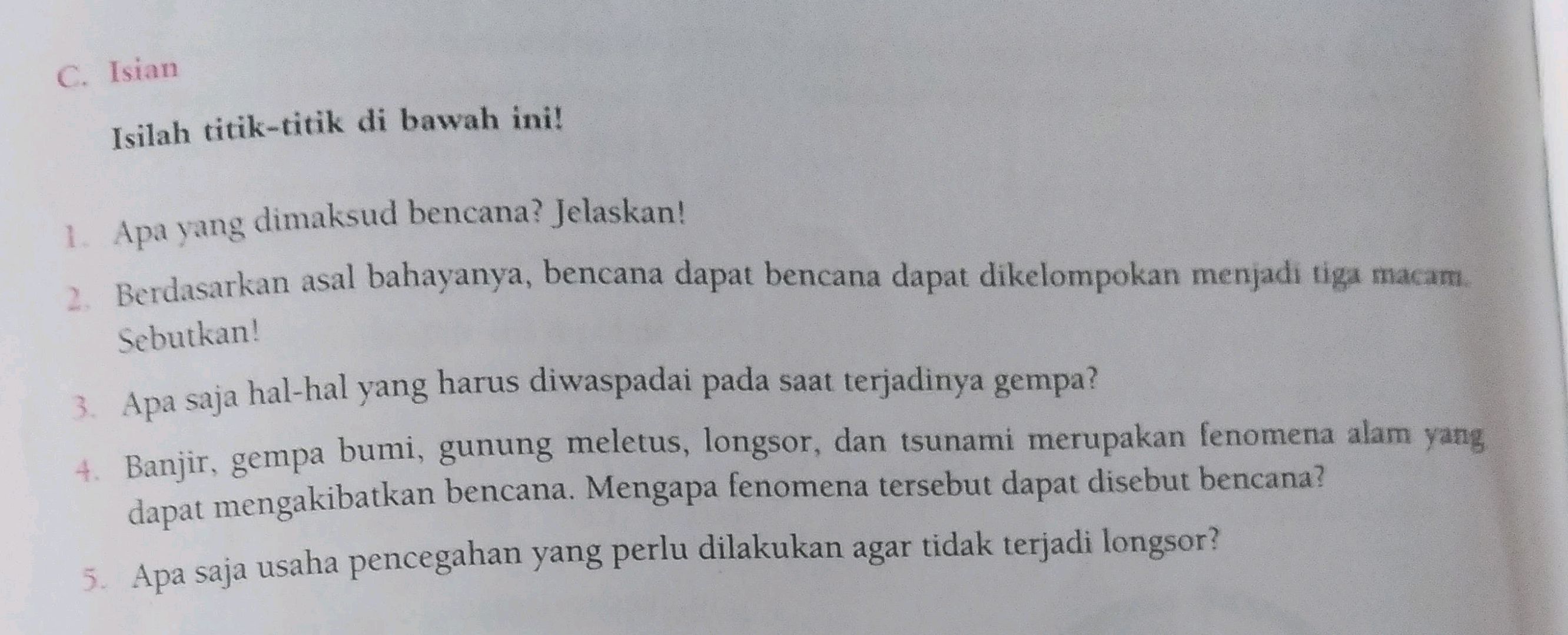 1. Apa yang dimaksud bencana? Jelaskan! 2. | StudyX