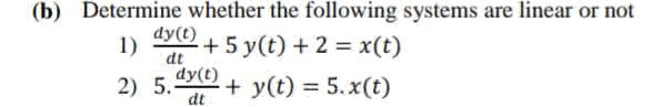 (b) Determine whether the following systems | StudyX