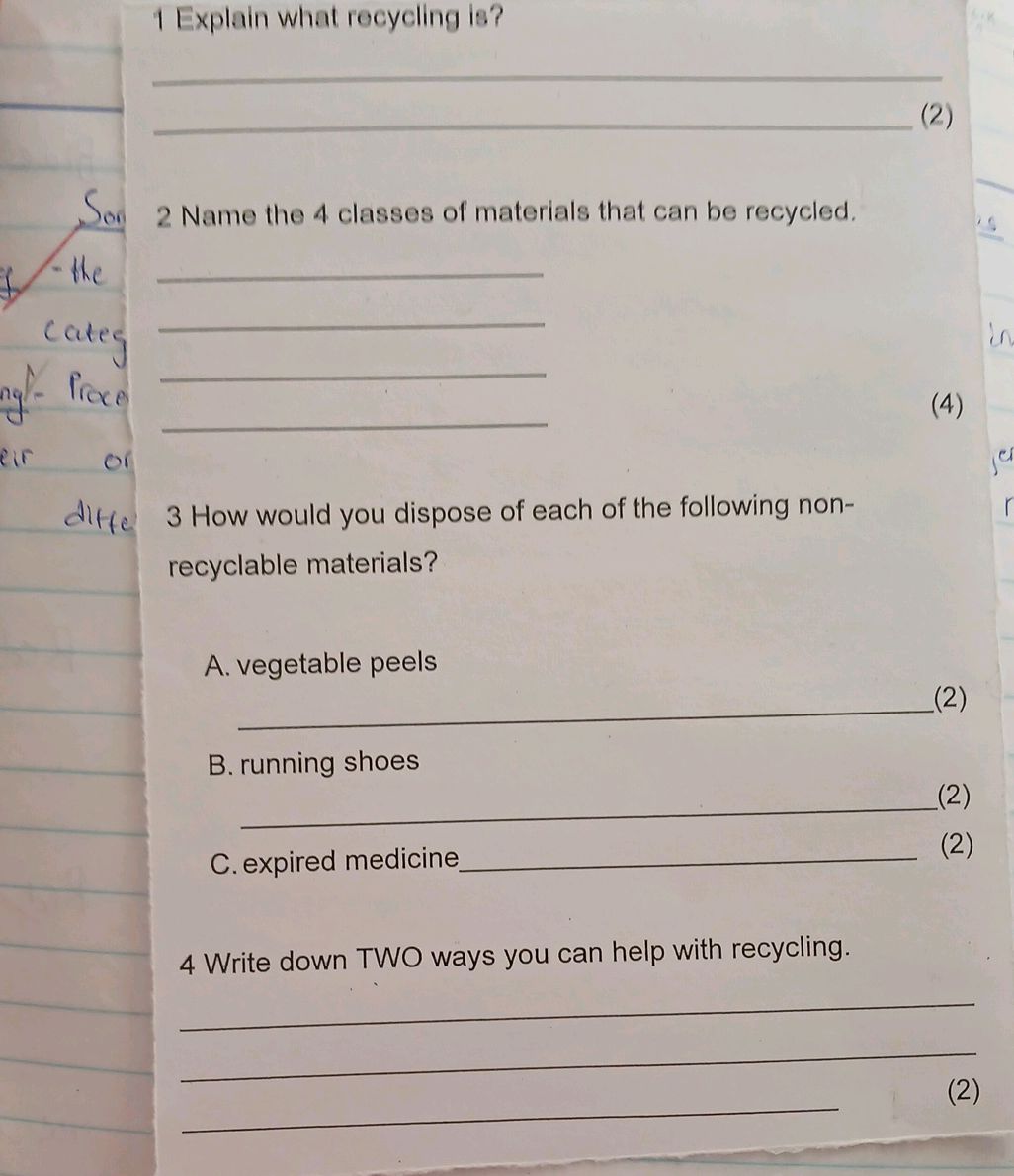 1 Explain what recycling is? 2 Name the 4 | StudyX