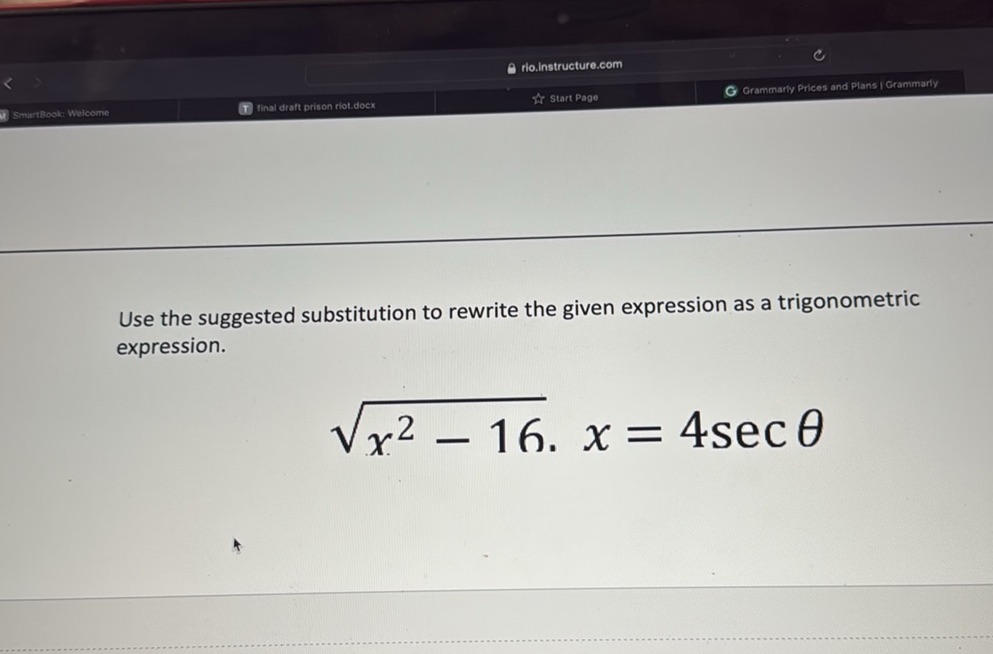 Use the suggested substitution to rewrite | StudyX