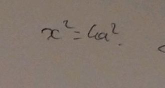 Solving for x in the equation x^2 = 4a^2 | StudyX