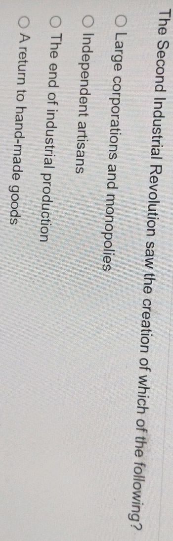 The Second Industrial Revolution saw the | StudyX