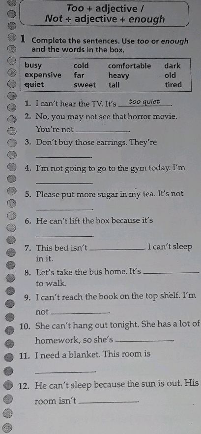 Complete the sentences. Use too or enough | StudyX