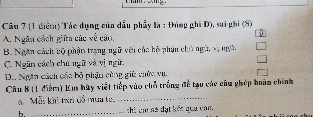 Câu 7 (1 điểm) Tác dụng của dấu phẩy là : | StudyX