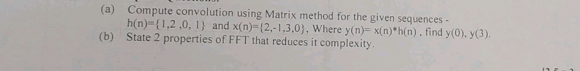 (a) Compute convolution using Matrix method | StudyX