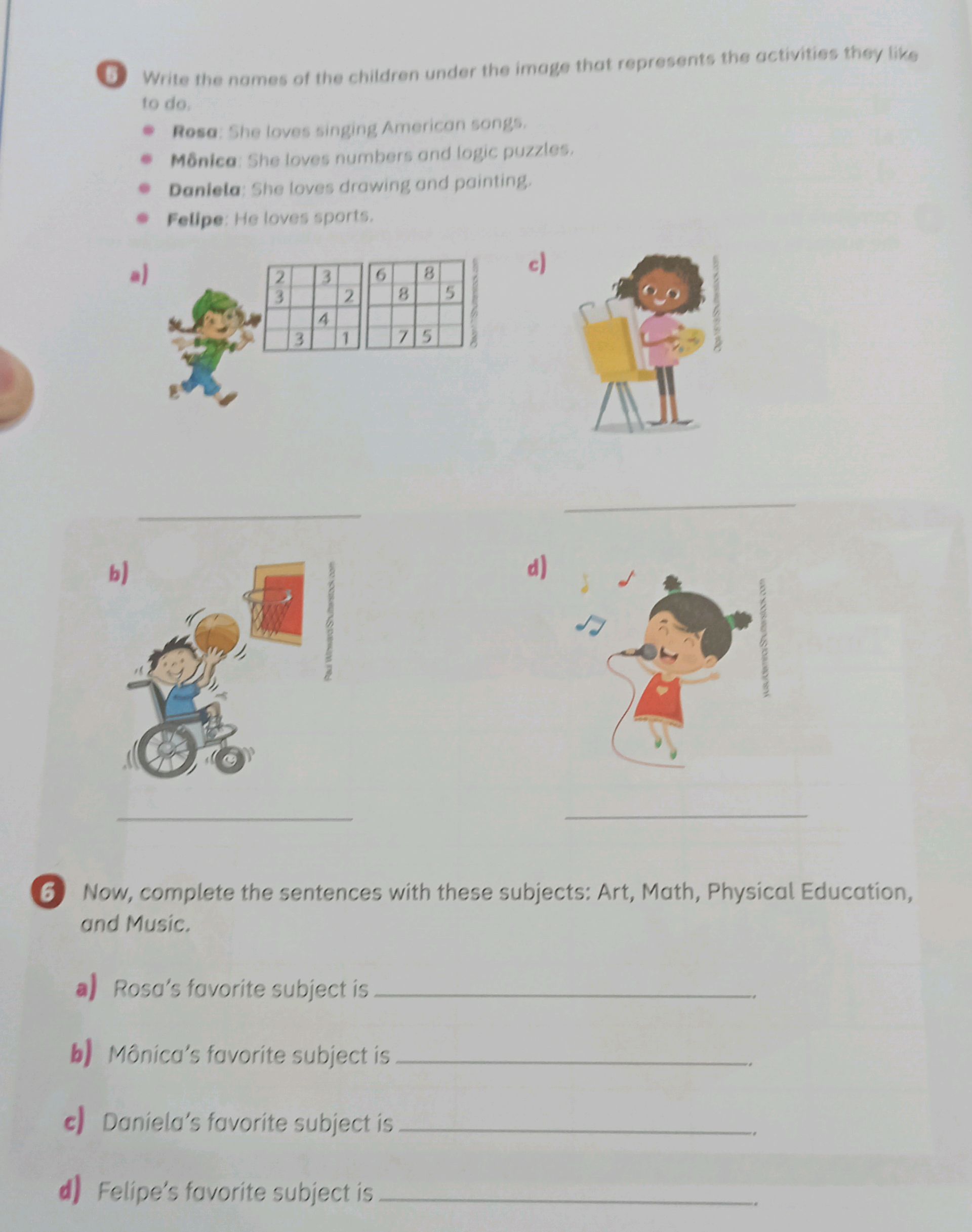 Write the names of the children under the | StudyX