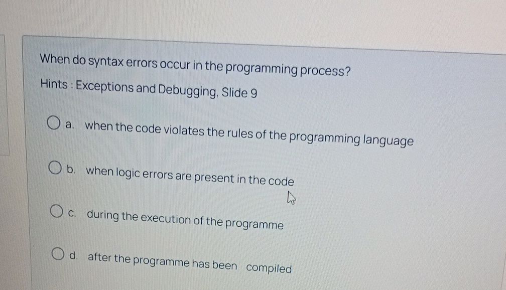 When do syntax errors occur in the | StudyX