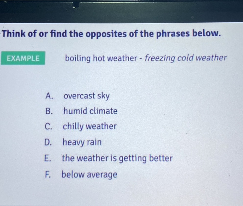 Think of or find the opposites of the | StudyX