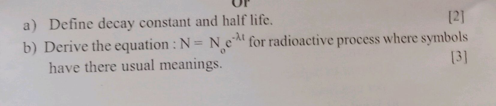 a) Define decay constant and half life. b) | StudyX