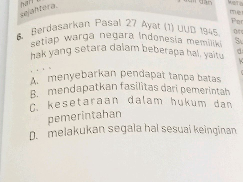 6. Berdasarkan Pasal 27 Ayat (1) UUD 1945, | StudyX