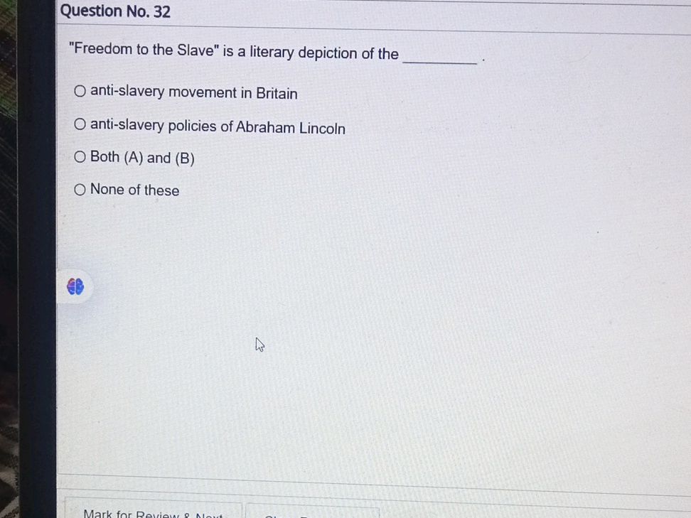 Question No. 32 "Freedom to the Slave" is a | StudyX