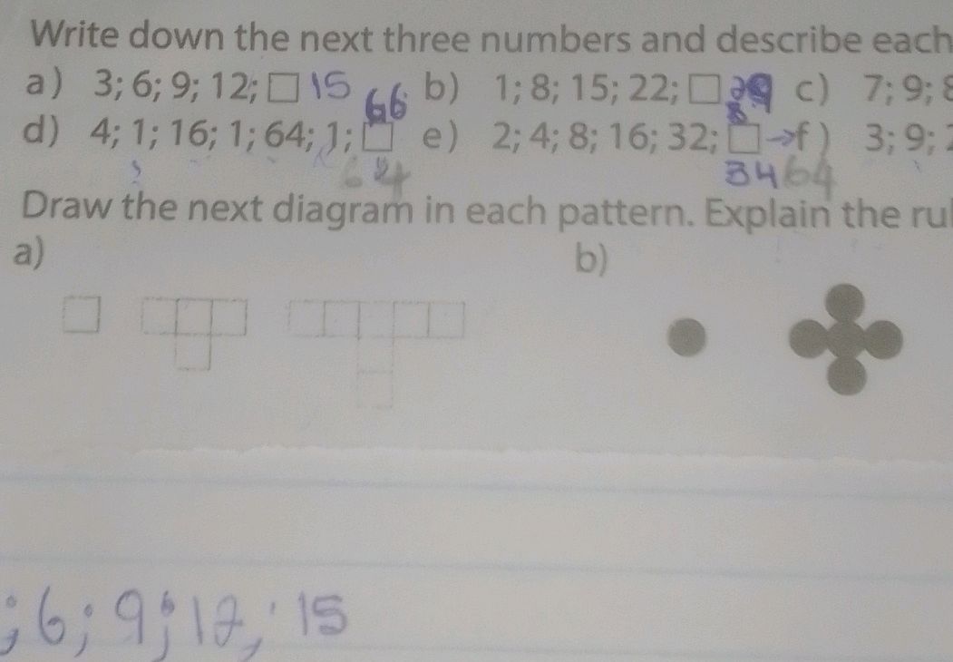 Write down the next three numbers and | StudyX